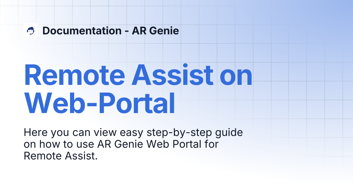 Remote Assist on Web-Portal | AR Genie Remote Assist | Documentation ...